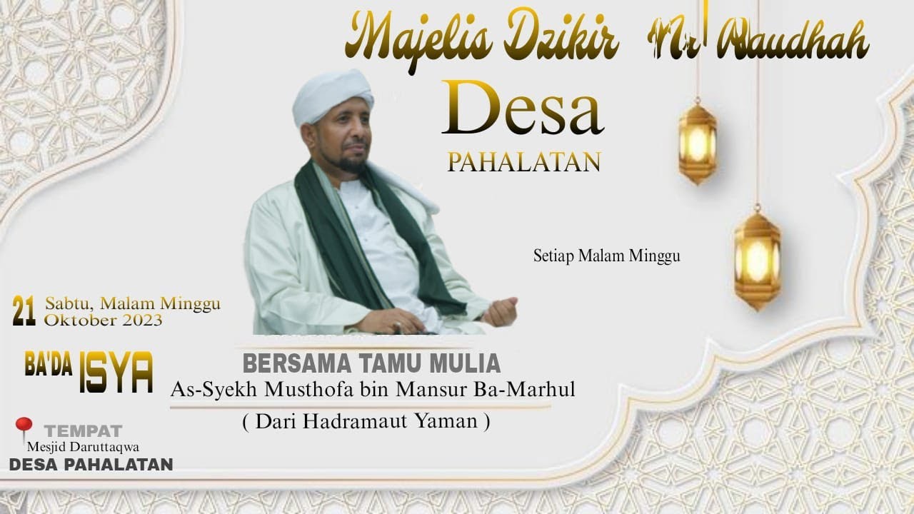 Majelis Dzikir Ar-Raudhah Desa Pahalatan Bersama As-syekh Musthofa Bin ...