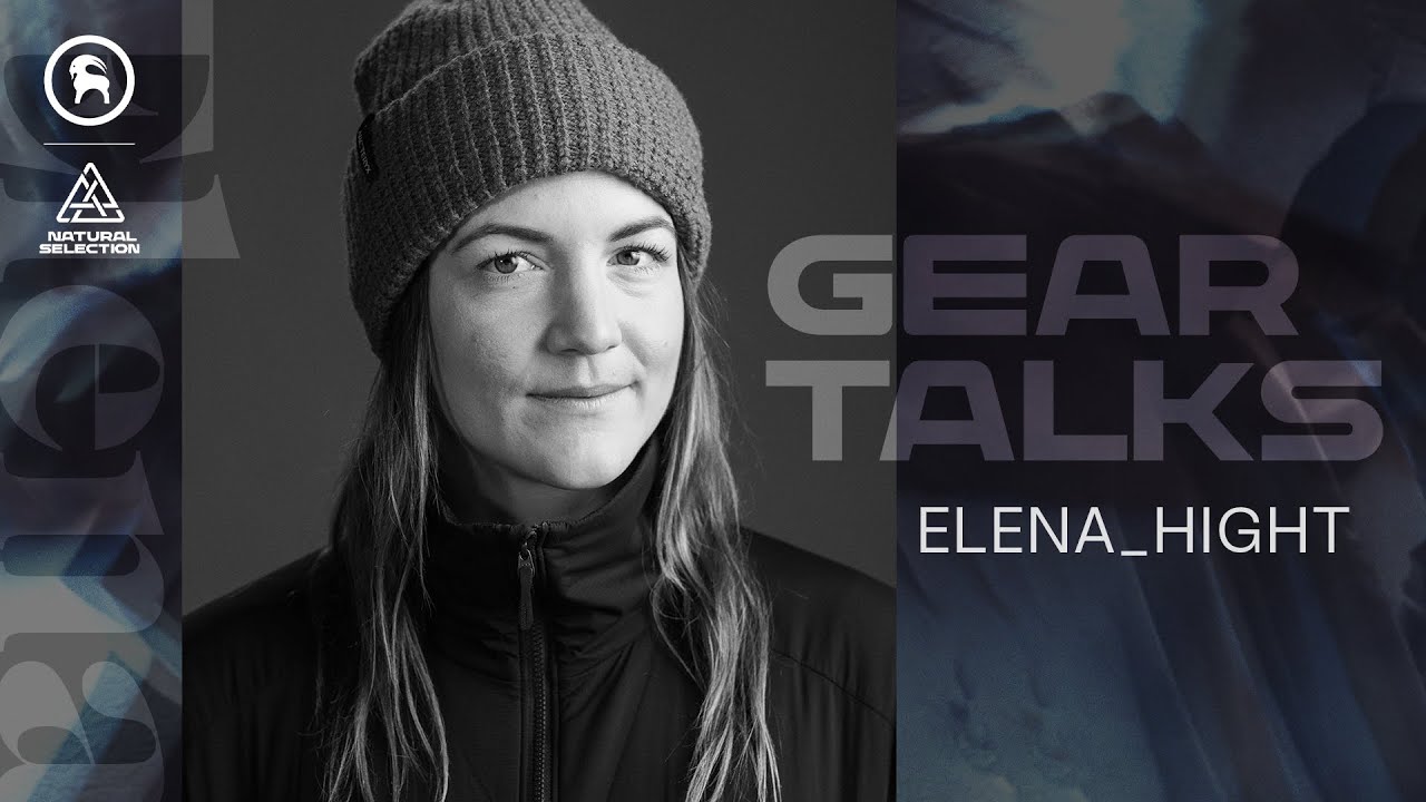 Gear Talks with Elena Hight : Presented by Natural Selection ...