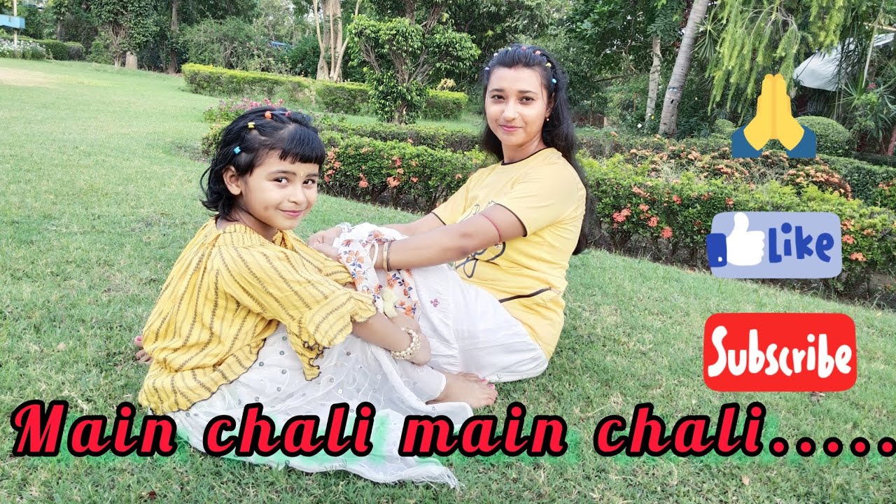 Main chali main chali .... //. AARATRIKA 💃&💃 MOM - YouTube