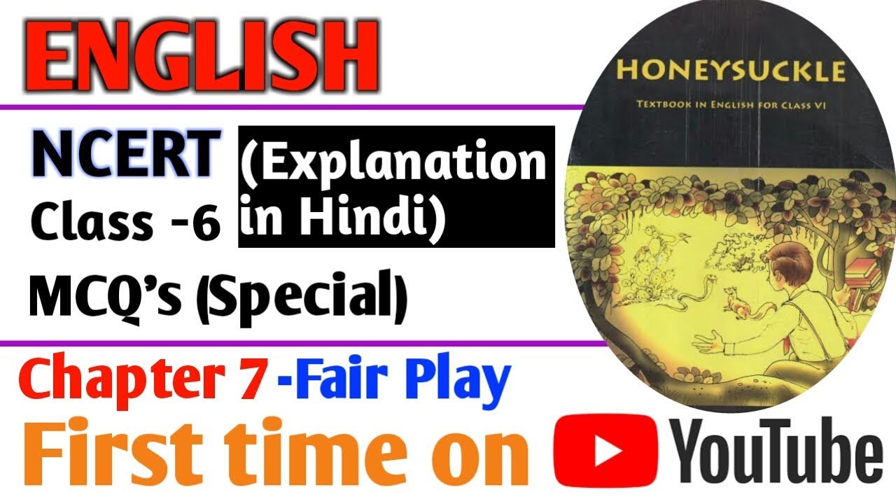 NCERT Class 6 English HoneySuckle Chapter 7 Fair Play MCQ s ncert-class-6-english-honeysuckle-chapter-7-fair-play-mcq-s