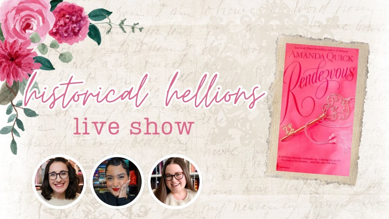 Historical Hellions Live Show | Rendezvous by Amanda Quick - YouTube