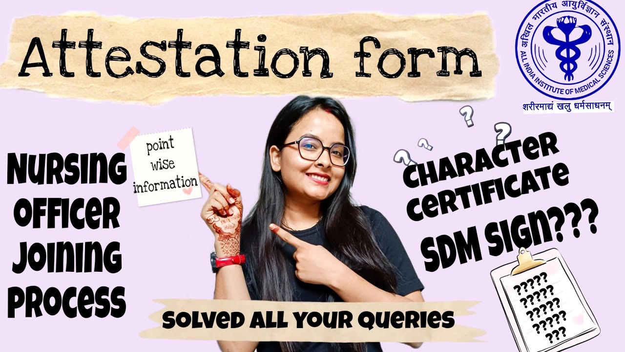 How to fill Attestation form for nursing officer joining | # ...