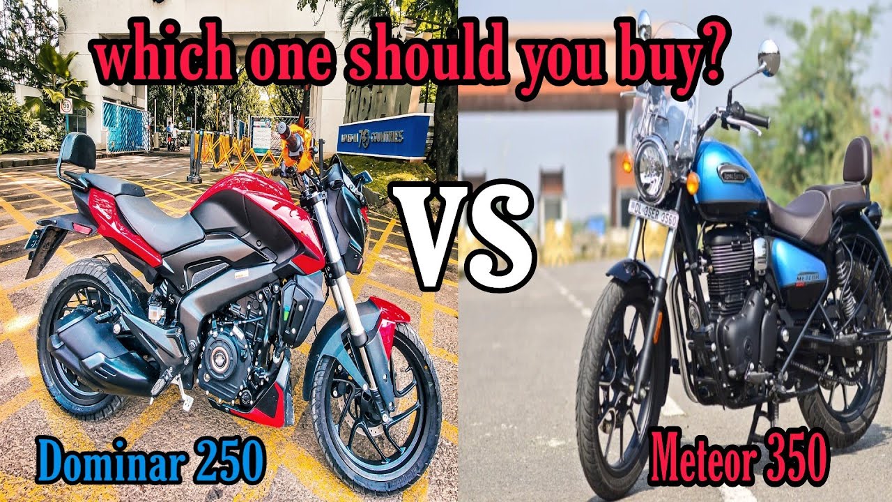 Dominar 250 Vs Meteor 350 Comparison | which bike should you buy ...