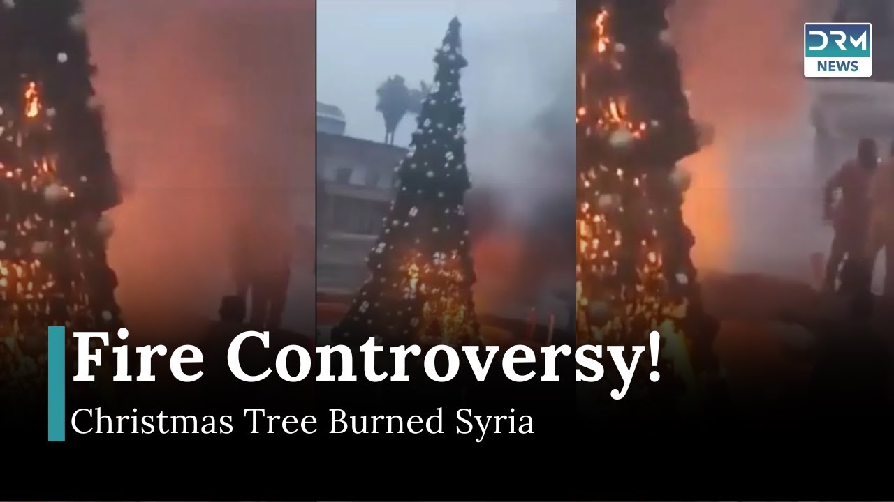 Christmas Tree Set Ablaze in Syria's As Suqaylabiyah District | AB11 ...