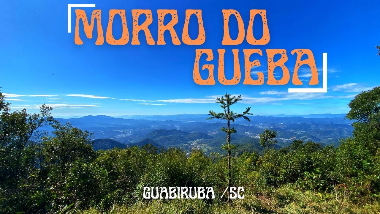 VENHA CONHECER A TRILHA DO GUEBA EM GUABIRUBA - SC - TRILHA MODERADA ...