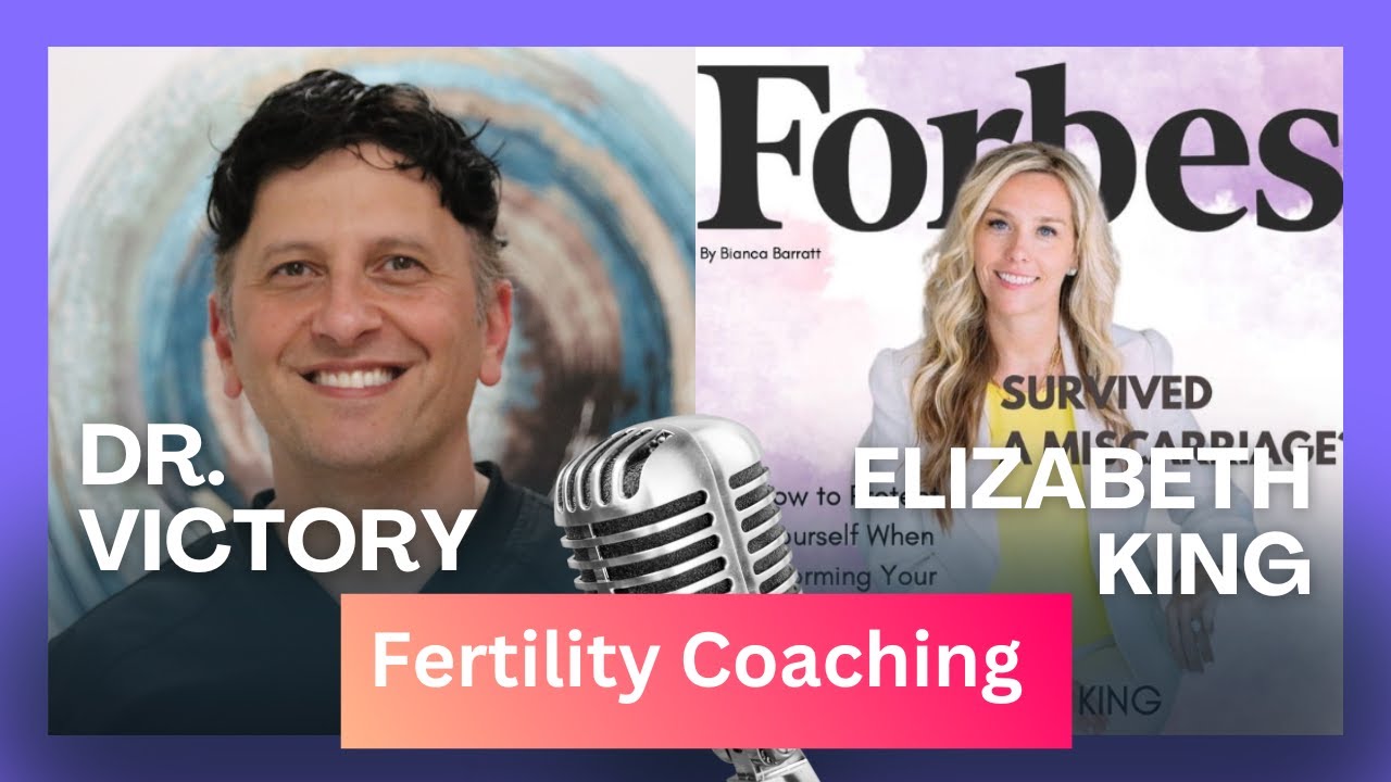 Fertility Coaching - Dr. Victory Interviews Elizabeth King - YouTube