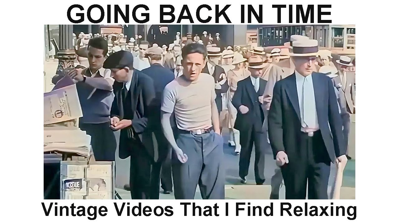 GOING BACK IN TIME - Vintage Videos That I Find Relaxing - YouTube