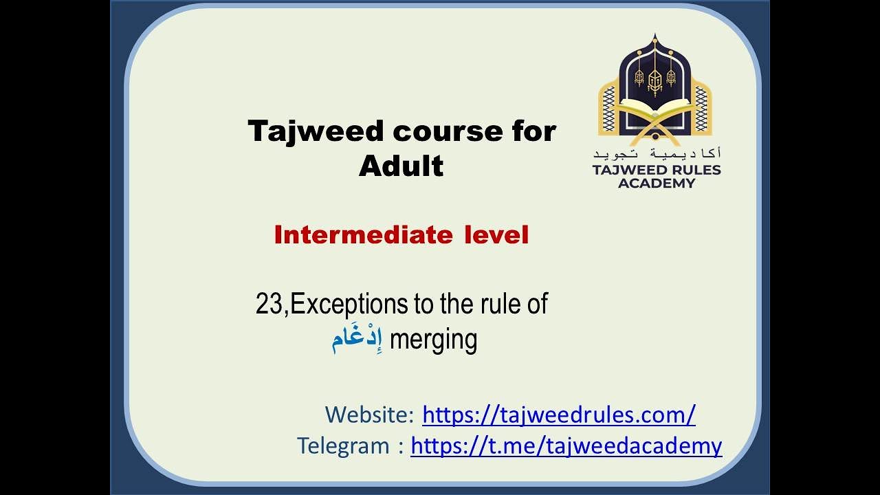 Lesson 23,Exceptions to the rule of إِدْغَام merging,Tajweed guide book ...