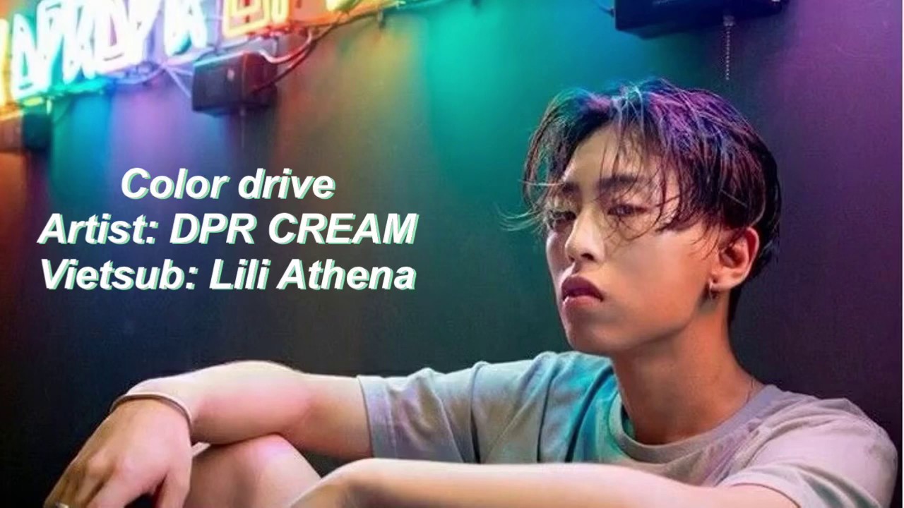 [Lyrics + Vietsub/HAN] DPR CREAM - Color drive - YouTube