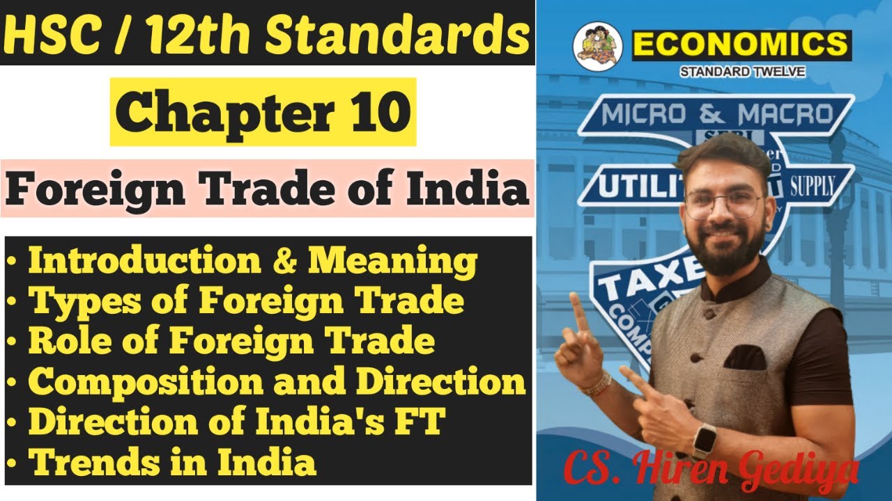 Economics | Foreign Trade in India | Chapter 10 | Types of Foreign ...