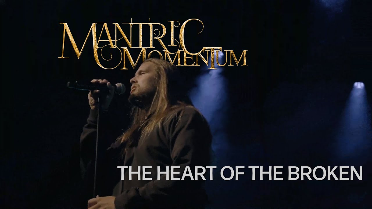 Mantric Momentum - "In The Heart Of The Broken" - Official Video - YouTube