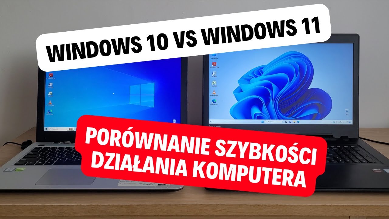 Windows 10 vs Windows 11 - Który system jest szybszy? Porównanie ...