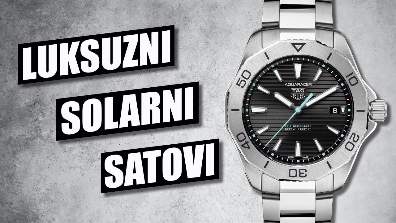 Top 3 - Luksuzni solarni satovi (Tag Heuer, Junghans, Cartier). - YouTube