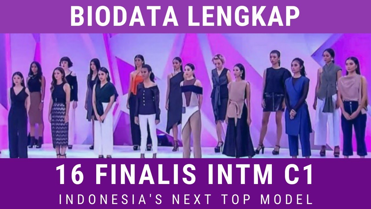Biodata Lengkap Finalis Indonesia's Next Top Model Cycle1 - YouTube