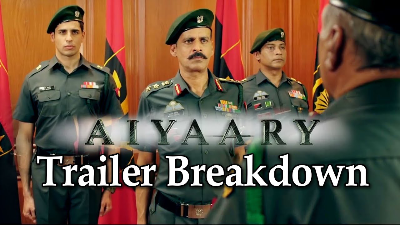 AIYAARY TRAILER BREAKDOWN | THINGS YOU MISSED | SIDHARTH MALHOTRA ...