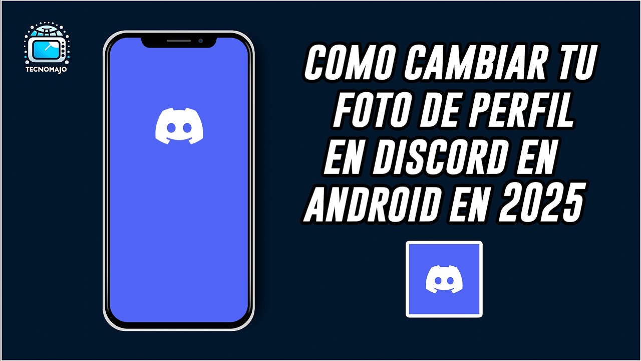 Como Cambiar tu Foto De Perfil En Discord En Android En 2025 || Discord ...