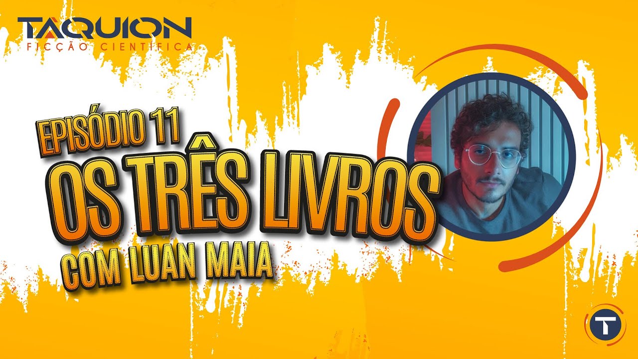"Os Três Livros" Ep.11 - com Luan Maia - YouTube