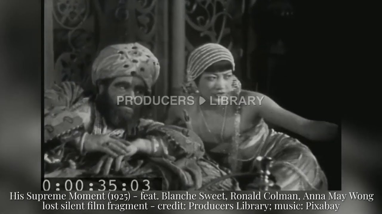 His Supreme Moment 1925 -lost silent film fragment-feat. Blanche Sweet ...