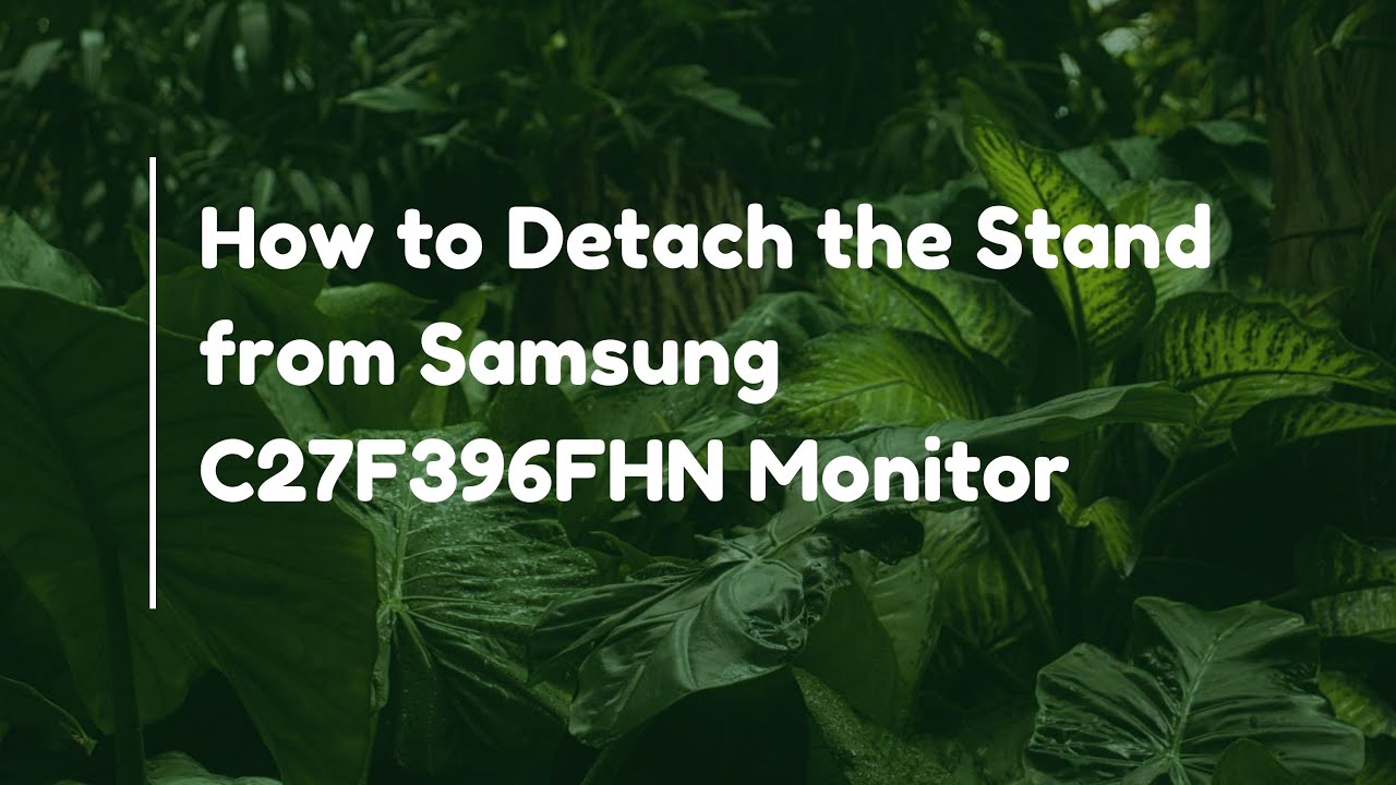 How to Detach the Stand from Samsung C27F396FHN Monitor - YouTube