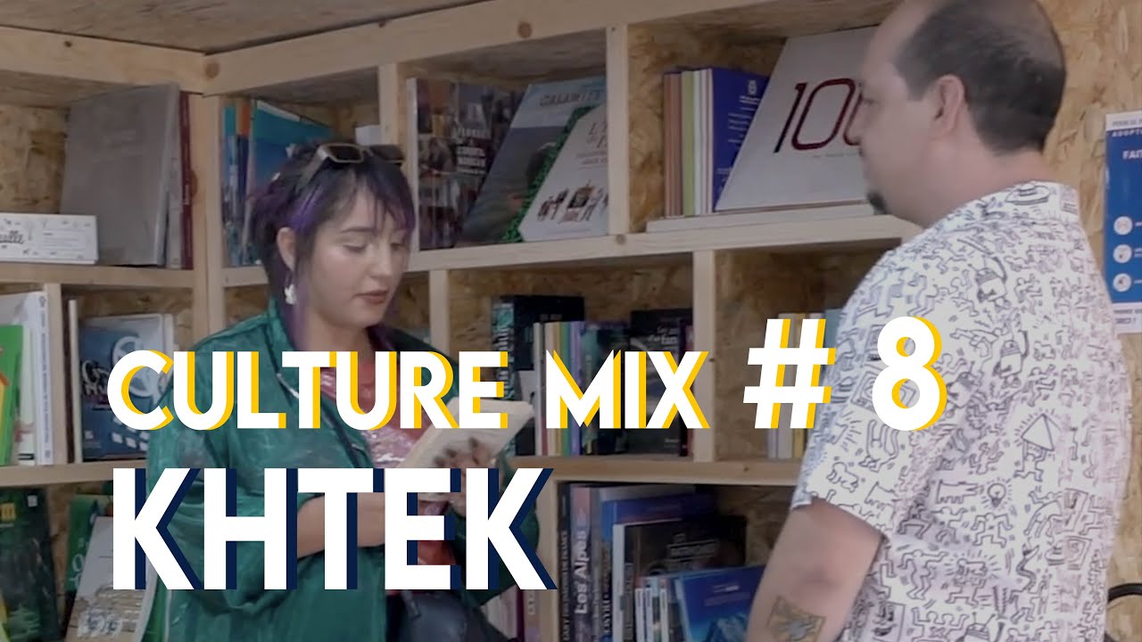 Culture Mix, épisode 8 : Khtek - YouTube