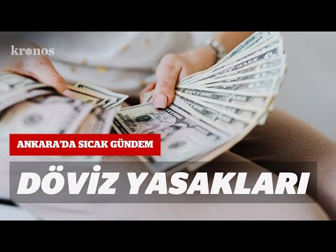 Ankara'da sıcak gündem: Döviz yasakları...