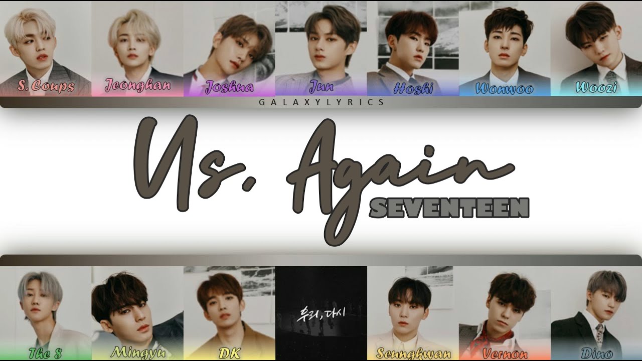Us, Again (우리, 다시) | SEVENTEEN (세븐틴) | Lyrics (Han/Rom/Eng가사) - YouTube