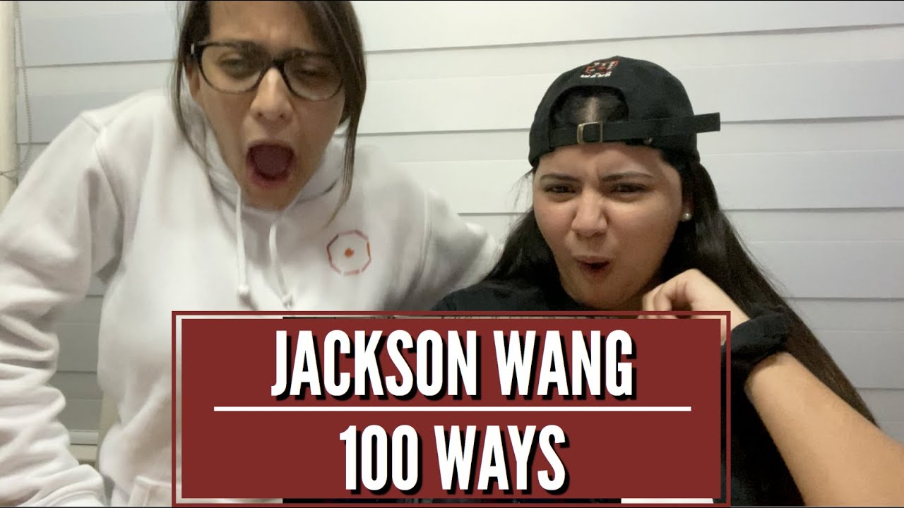 Jackson Wang '100 Ways' MV REACTION!!! - YouTube