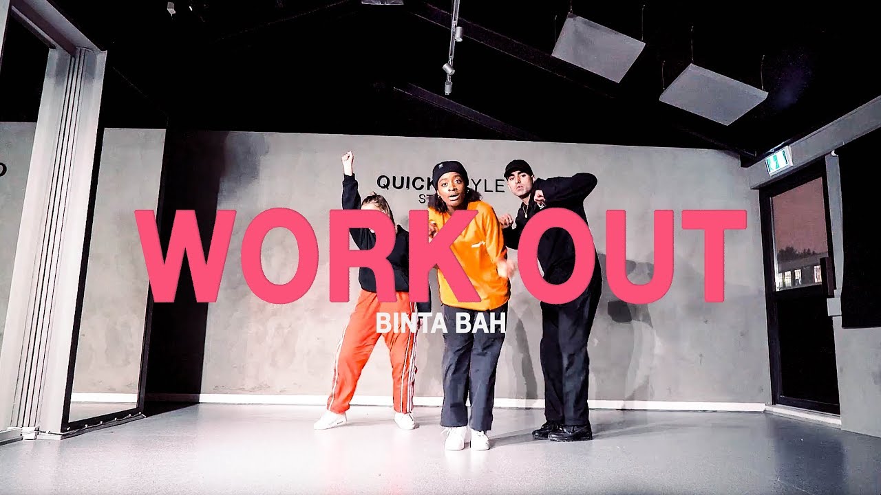 Work Out | Choreography by Binta Bah - YouTube