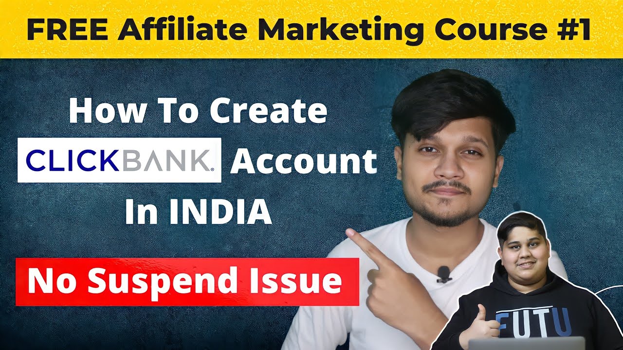 🔥 Affiliate Marketing FREE Course! How To Create CLICKBANK Account in ...