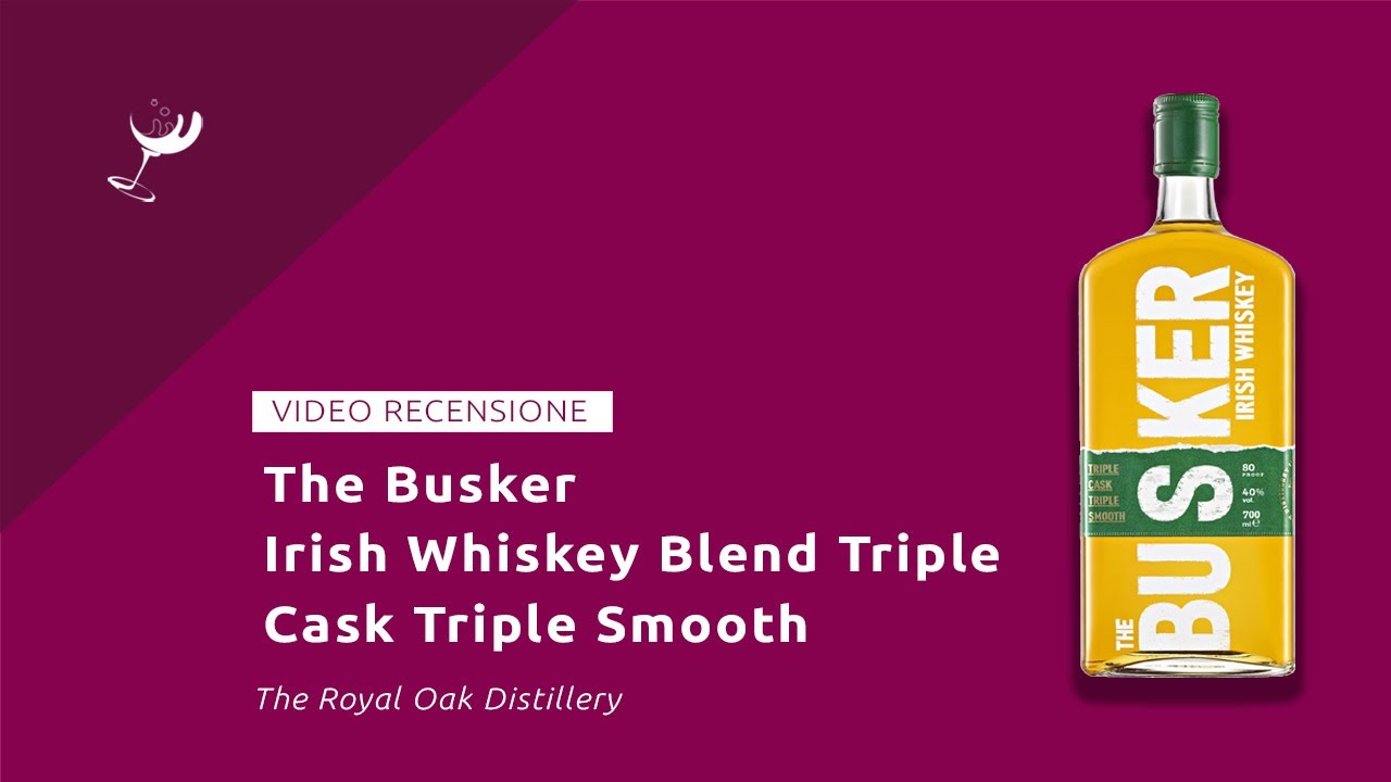 The Busker Irish Whiskey Blend Triple Cask Triple Smooth - YouTube