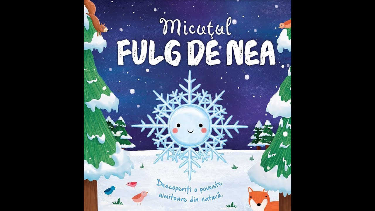 Micuțul Fulg de Nea - O Aventură Magică de Iarnă pentru Copii - YouTube