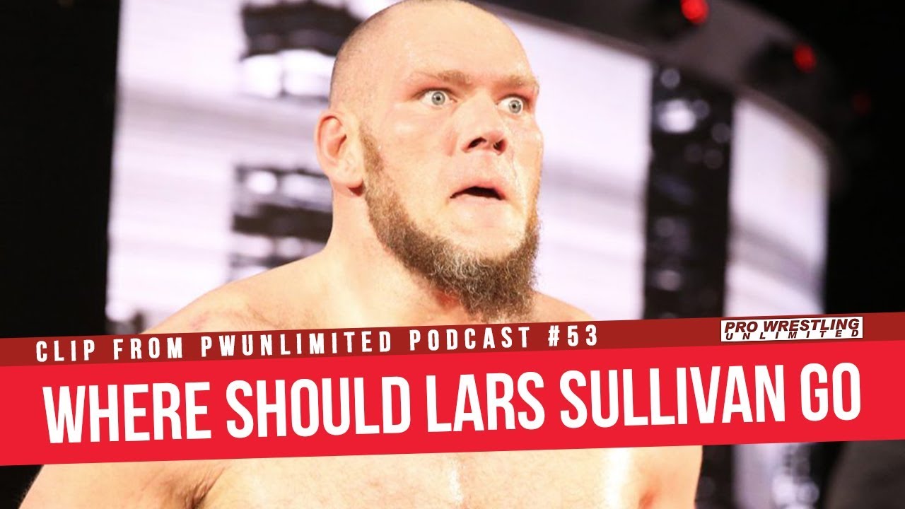 What Brand Should WWE Put Lars Sullivan On - YouTube