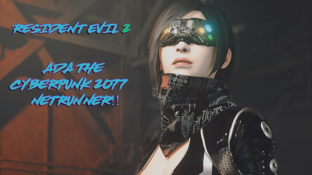 RESIDENT EVIL 2 REMAKE, ADA THE CYBERPUNK 2077 NETRUNNER! (RE2R PC MODS ...
