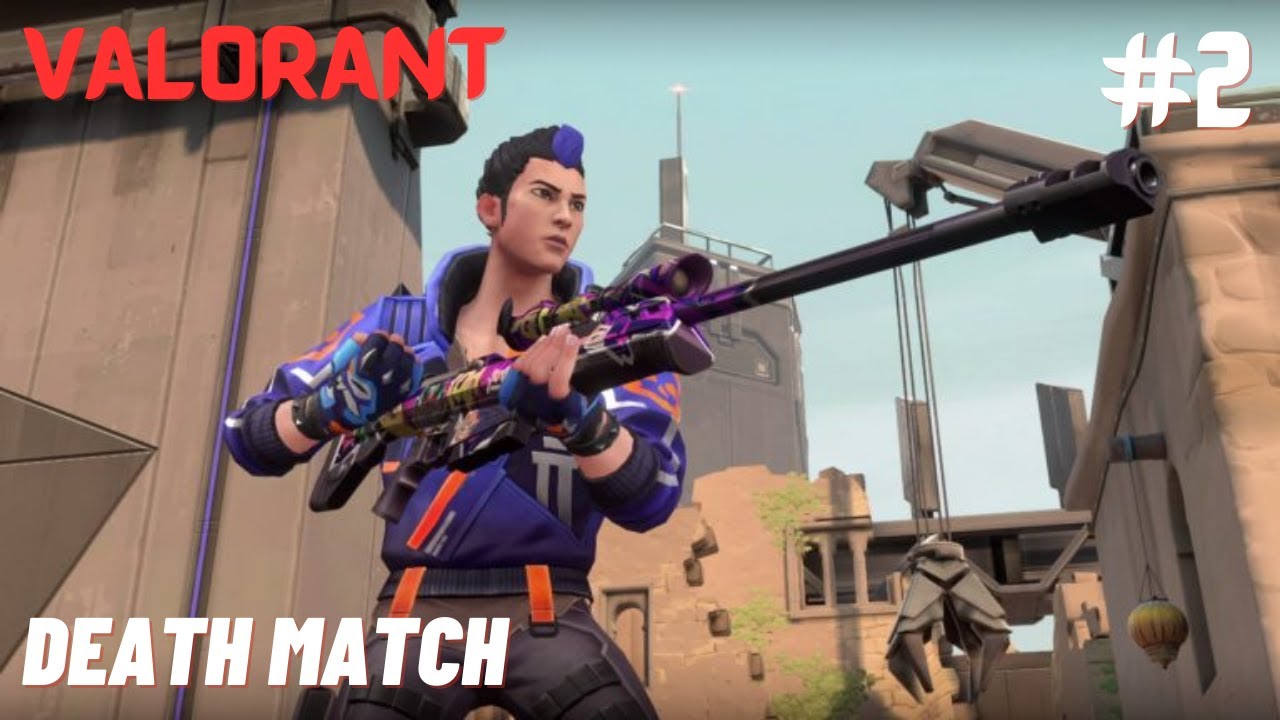 EPIC VALORANT DEATH MATCH MOMENTS: GAMEPLAY #2 - YouTube