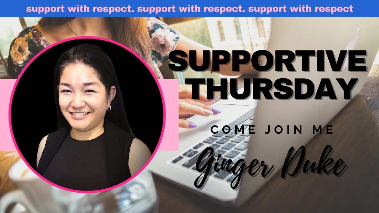 Thursday Let's be Supportive II 9-24-20 II Ginger Duke - YouTube