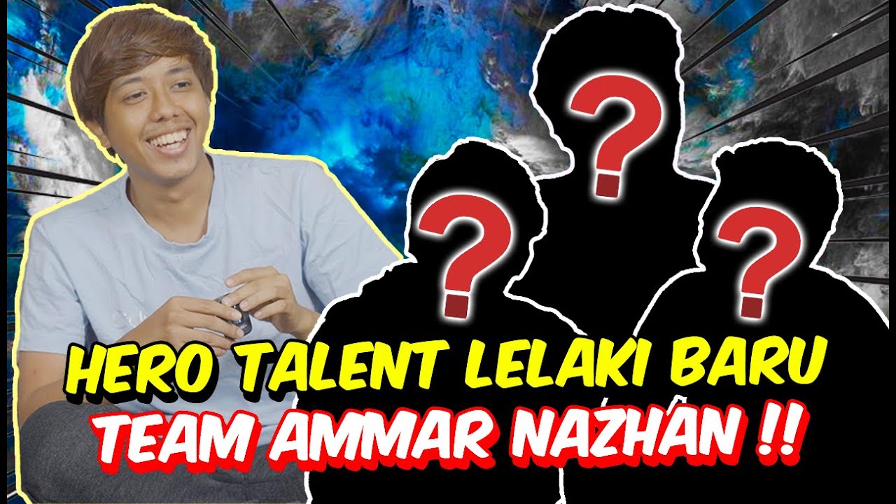 HERO TALENT LELAKI BARU TEAM AMMAR NAZHAN !! - WELCOME SYAH & IEWAN TO ...