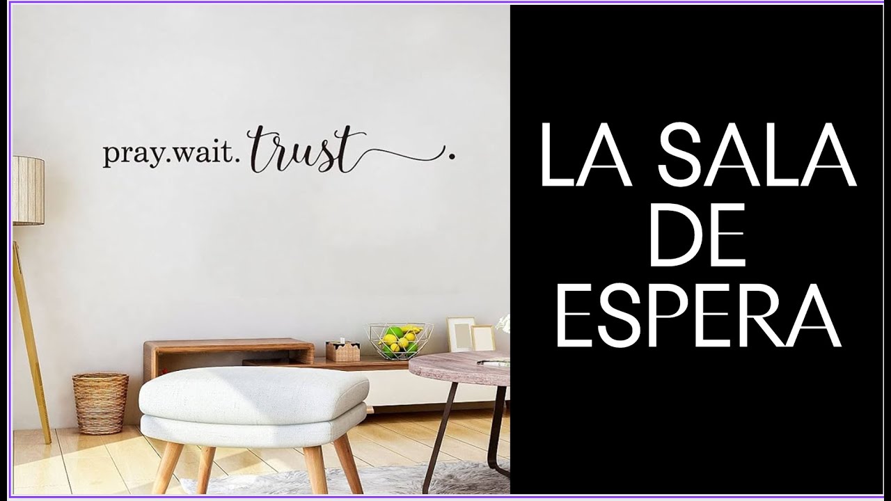 La sala de espera: y sus 3 etapas - YouTube