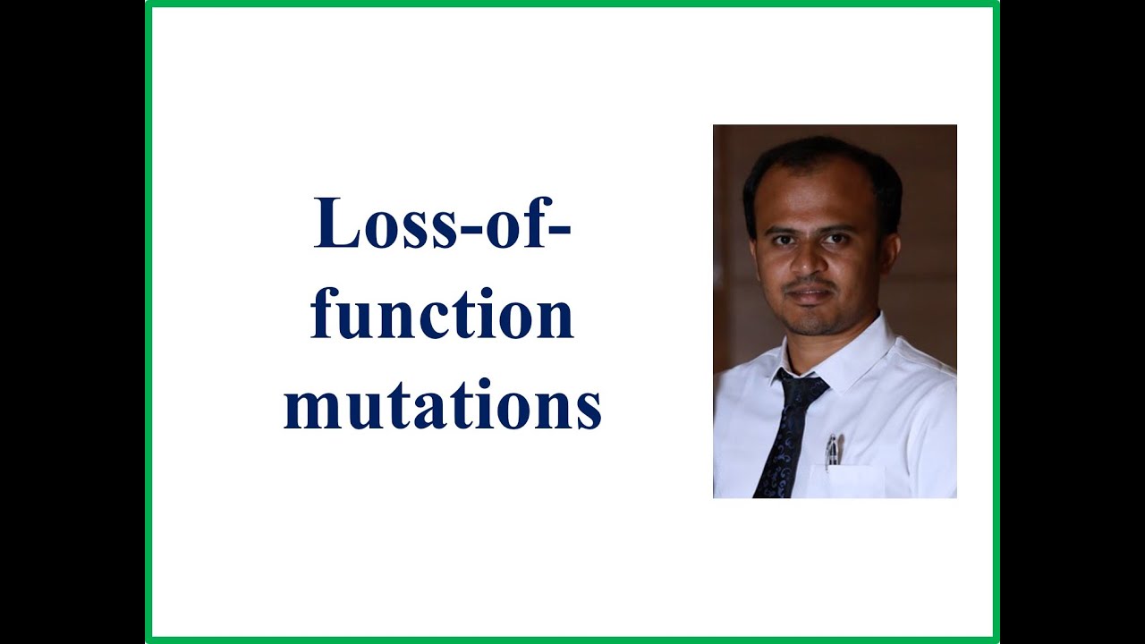 Mutations video 6: Loss-of-function mutations - YouTube