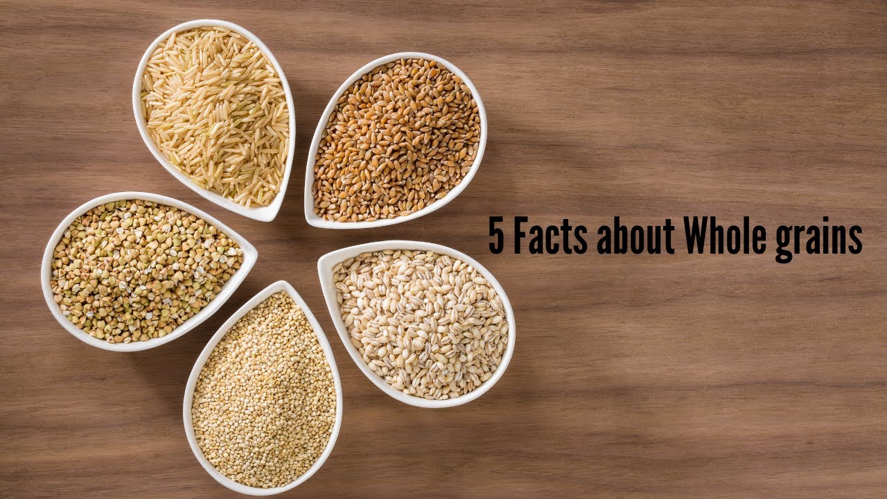 5 Facts about Whole grains | 5 Facts Hub - YouTube