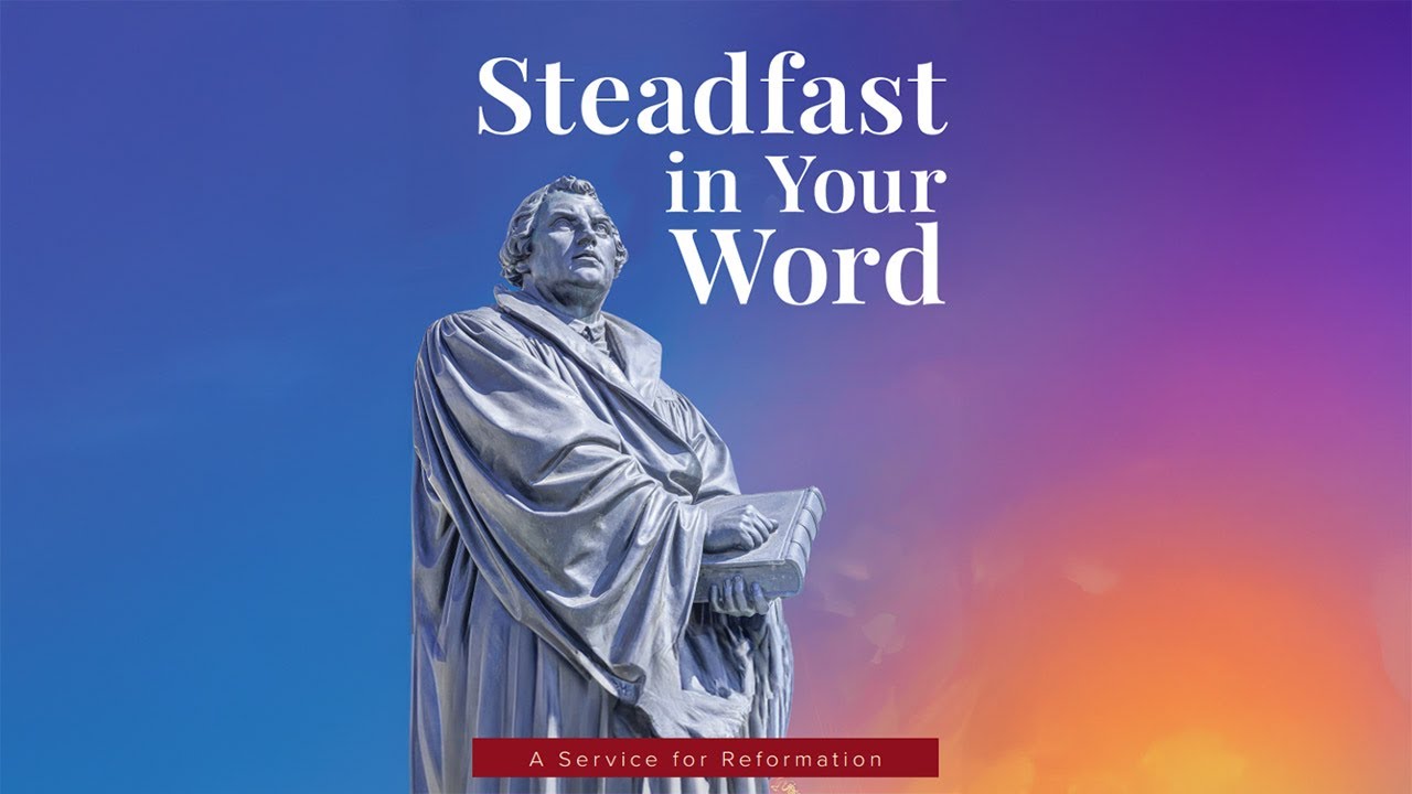 Steadfast in Your Word (9 am) - YouTube