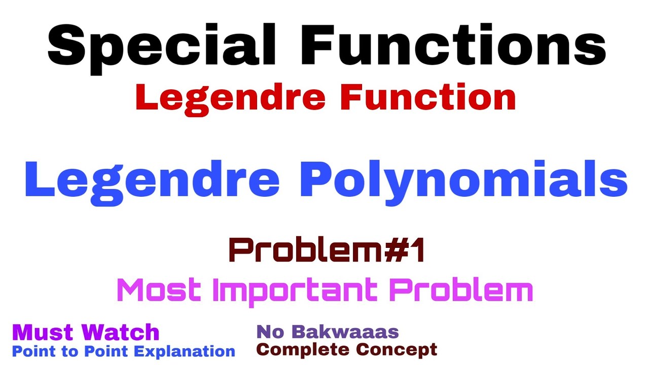 30. Legendre Polynomials | Complete Concept and Problem#1 | Rodrigue's ...