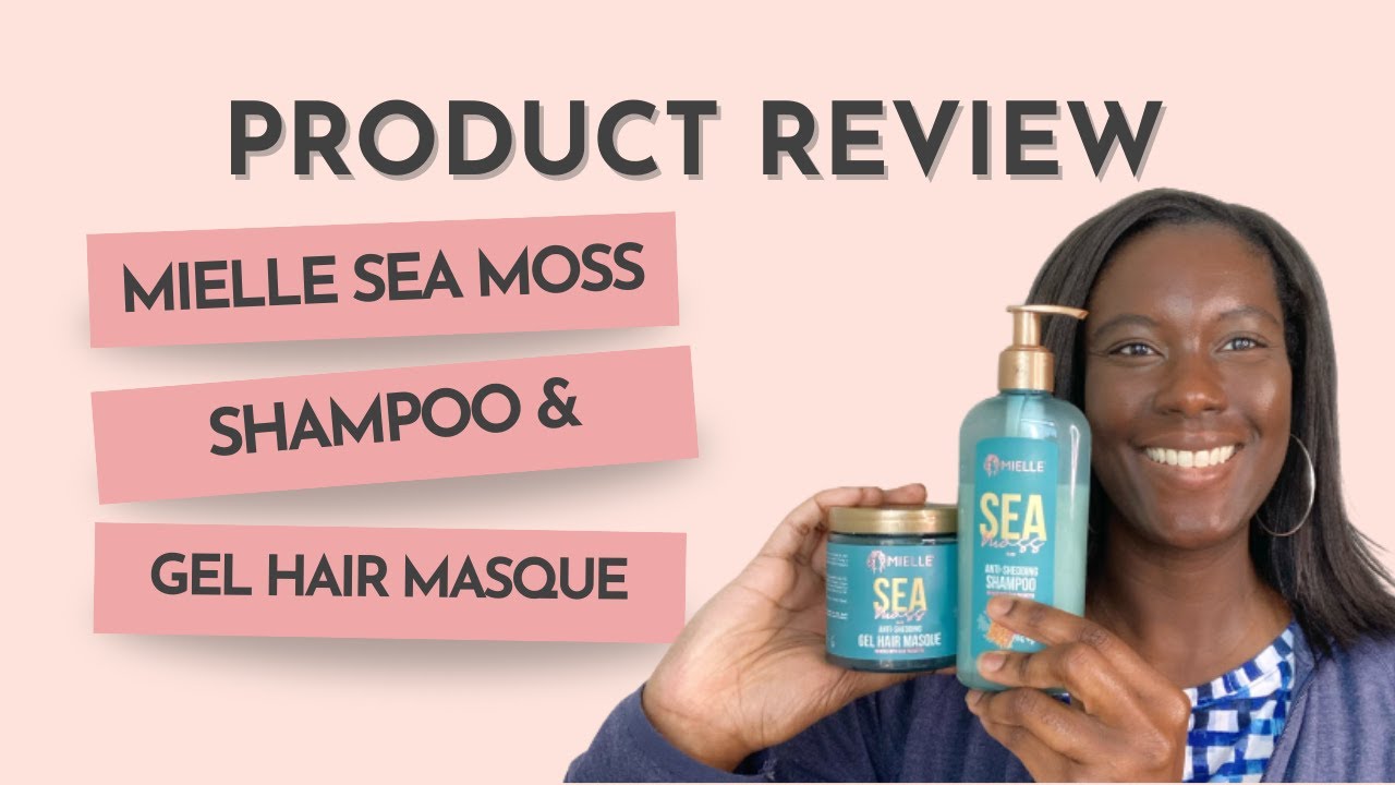 Mielle Sea Moss Anti-Shedding Shampoo and Gel Masque Review: Relaxed ...