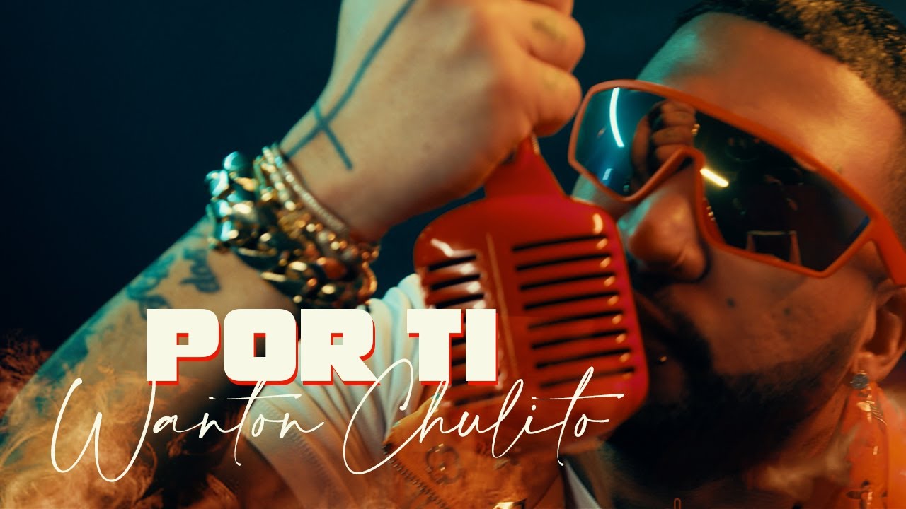 Wanton Chulito - Por Ti [Official Video] Colapso - YouTube