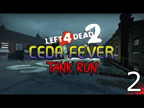 Left 4 Dead 2 Tank Run - Ceda Fever Part 2 - YouTube