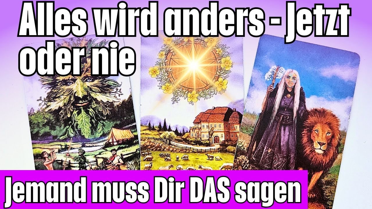 Alles wird anders | Erwarte das Unerwartete | Jetzt oder nie | Ich werde Dich in Staunen ...