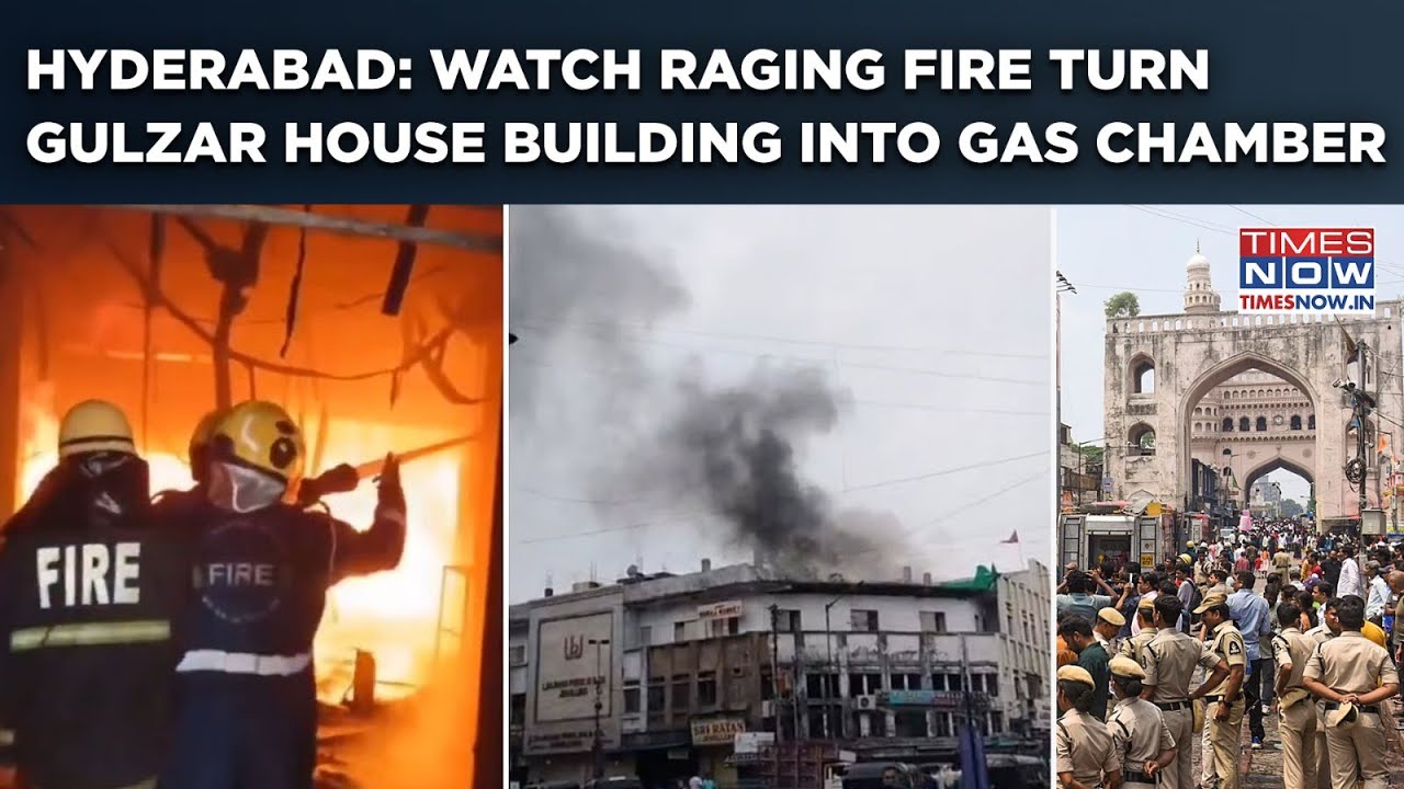 Hyderabad Fire: How Gulzar House Building Turned Into Gas Chamber ...