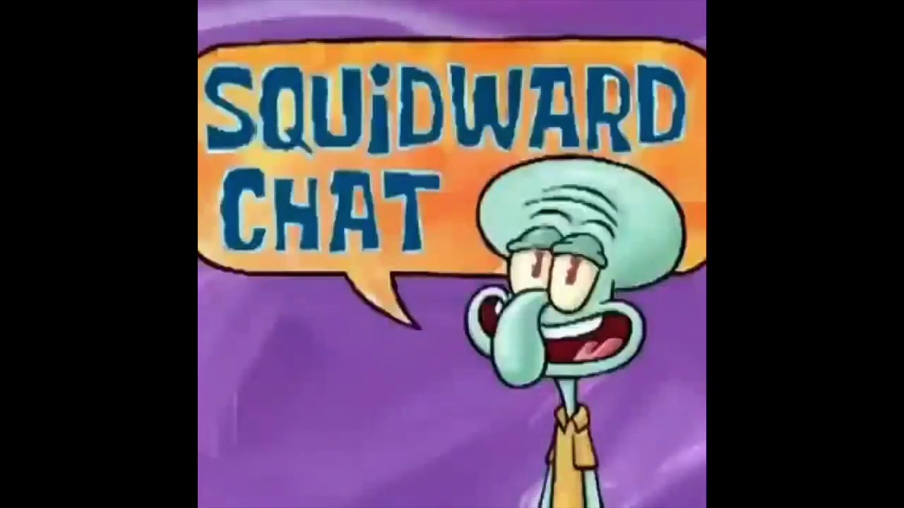 Squidward Chat Meme😳 - YouTube