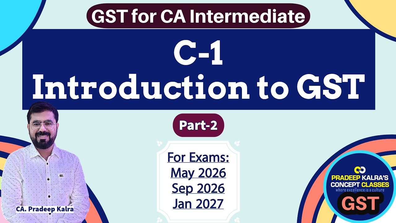 GST | Chapter-1 | Part-2 | Introduction | Lecture-2 | by CA Pradeep ...