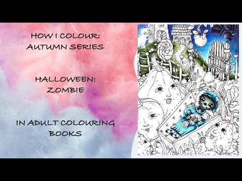 HOW I COLOUR: AUTUMN SERIES – HALLOWEEN – ZOMBIE | Using colour pencils ...