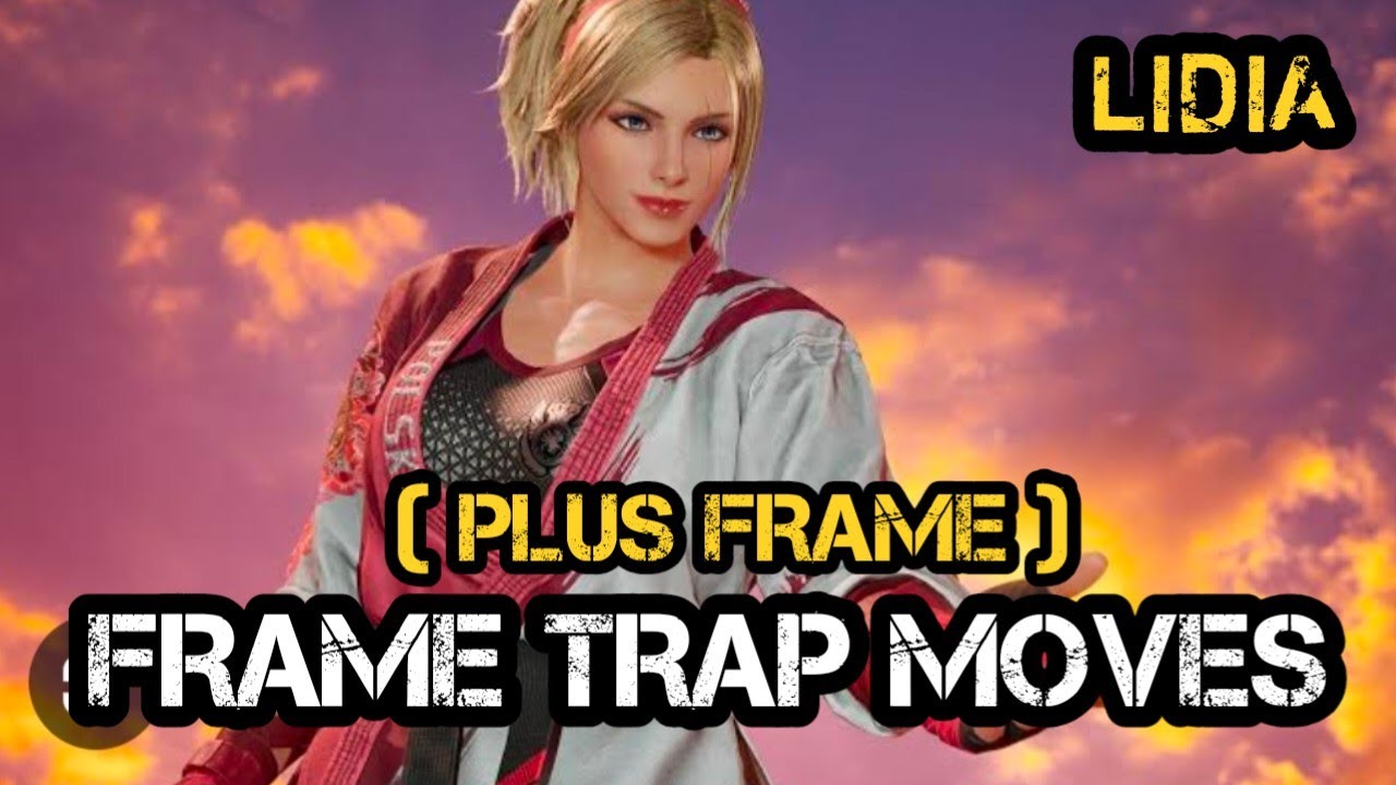 Tekken 8 Lidia Frame Trap Moves I Tekken 8 How to Play Lidia I Tekken 8 ...